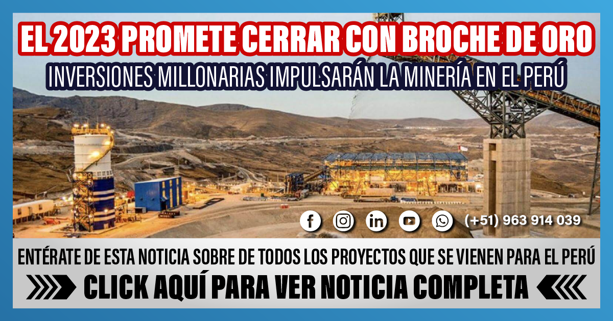 Proyectos clave impulsarán inversiones millonarias en el Perú | STEEL FORM